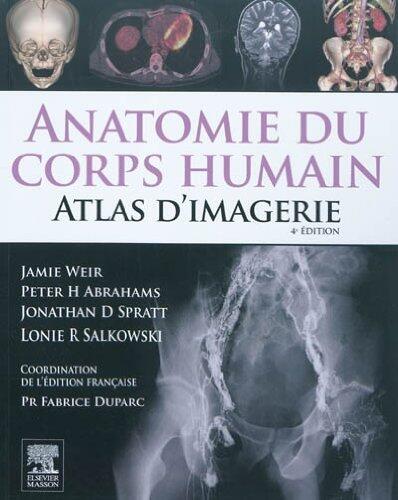 Anatomie Du Corps Humain - Atlas D'imagerie / Human Anatomy - Imaging ...