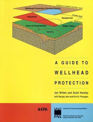 A Guide To Wellhead Protection by Jon Witten - BookPine