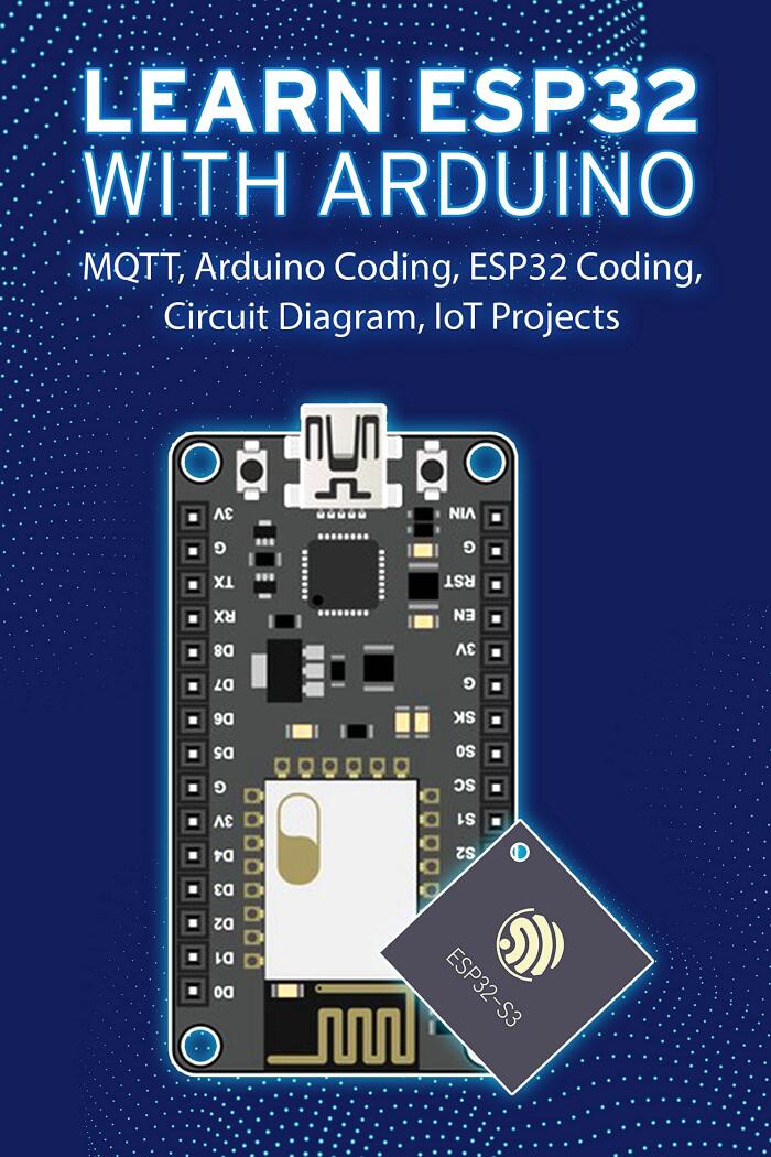 LEARN ESP32 WITH ARDUINO: Arduino Coding, ESP32 Coding, Circuit Diagram, IoT Projects, MQTT by ...