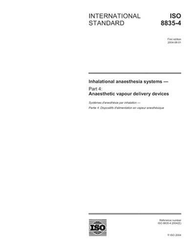 ISO 8835-4:2004, Inhalational anaesthesia systems - Part 4: Anaesthetic ...