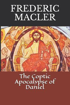 The Coptic Apocalypse of Daniel by Frédéric Macler - BookPine